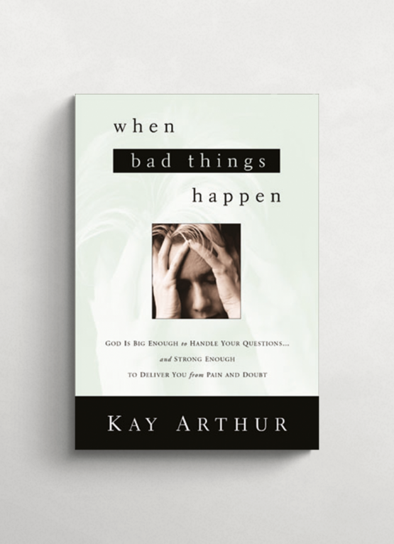 When Bad Things Happen - Precept South Africa